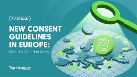 New Consent Guidelines In Europe What You Need To Know