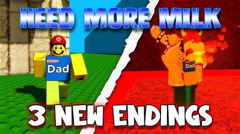 3 New Endings Need More Milk Full Tutorial Roblox Youtube