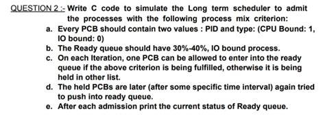 Question 2 Write C Code To Simulate The Long Term