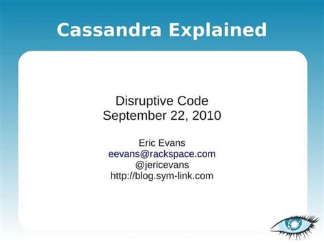 Cassandra Explained Slides From Disruptive Code Rcassandra