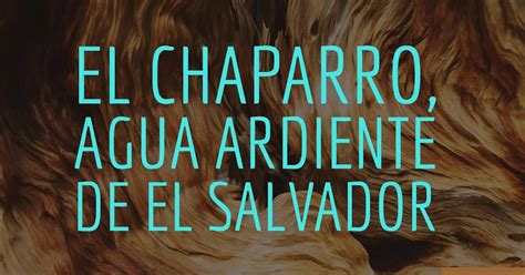 El Chaparro Agua Ardiente De El Salvador