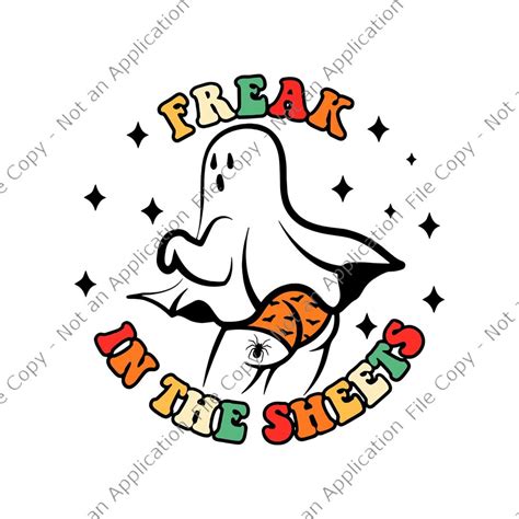 Freak In The Sheets Svg Funny Boo Ghost Halloween Retro Vintage Svg