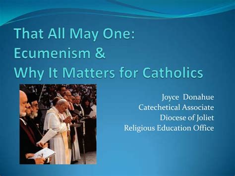 Ecumenism Intro Aurora Deanery Pptx