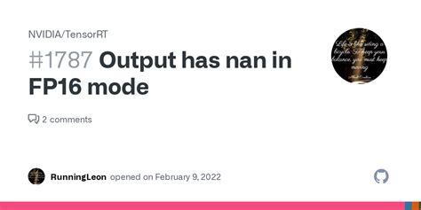 Output Has Nan In Fp16 Mode · Issue 1787 · Nvidiatensorrt · Github
