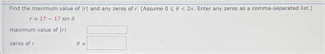 solved find the maximum value of r ﻿and any zeros of