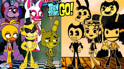 Teen Titans Go Vs Fnaf Foxy Bendy And Friends Cartoon Character Swap