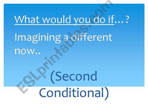 Esl English Powerpoints Second Conditional Powerpoint