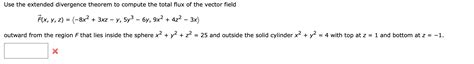 solved use the extended divergence theorem to compute the