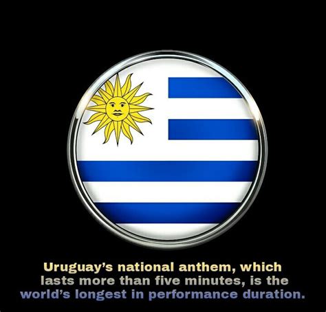 Uruguays National Anthem Is The Worlds Longest In Performance