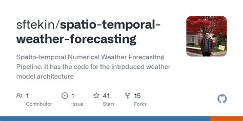Github Sftekinspatio Temporal Weather Forecasting Spatio Temporal Numerical Weather