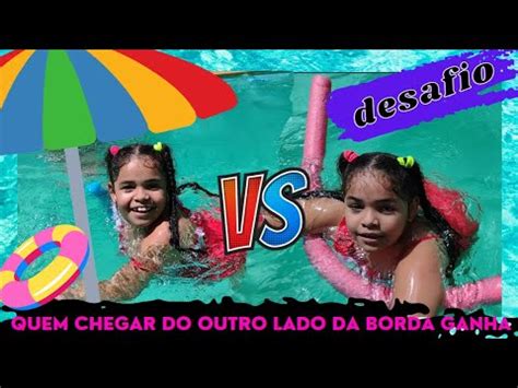 Desafio Na Piscina Quem Chegar 1° Ganha Challenge Who Gets Faster To