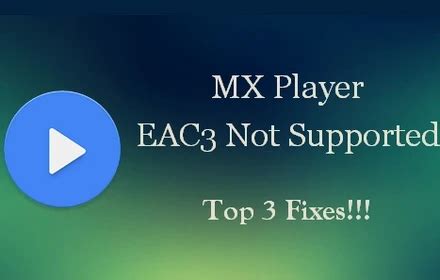How To Fix EAC Audio Not Supported In PLAYit App