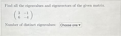 Solved Find All The Eigenvalues And Eigenvectors Of The Chegg Com