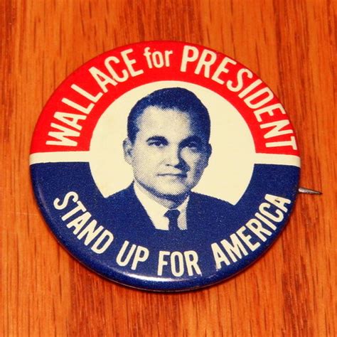 Vintage Political Pinback Button Wallace For President Flickr