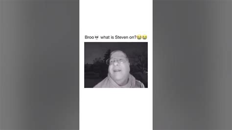 Steven Here Meme Youtube