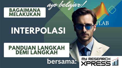 Panduan Interpolasi Linier 1d Dan 2d Dengan Matlab Teknik Dan