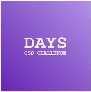 DAYS CSS CHALLENGE Day DEV Community