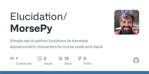 GitHub Elucidation MorsePy Simple Set Of Python Functions To Translate Alphanumeric