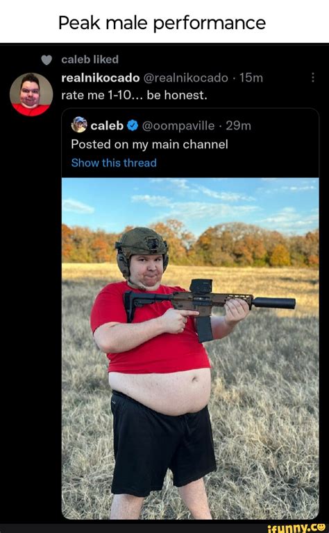 Peak Male Performance Caleb Liked Realnikocado Realnikocado Rate Me 1 10 Be Honest