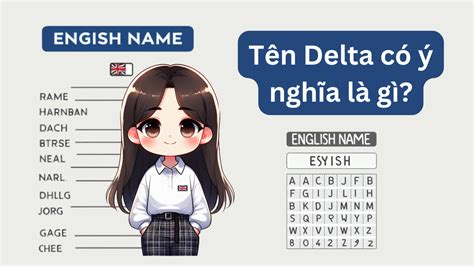 Tên Delta Có ý Nghĩa Là Gì