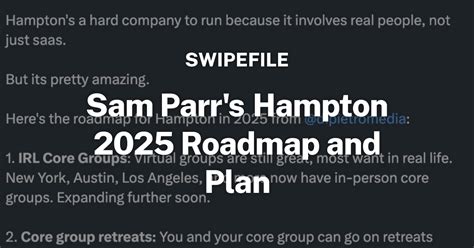 Sam Parrs Hampton 2025 Roadmap And Plan Swipefile