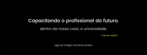 Liga De Estágio Unicamp Limeira Sp