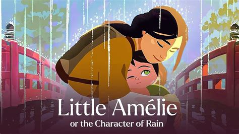 Little Amélie Or The Character Of Rain Review Memories Last As Does