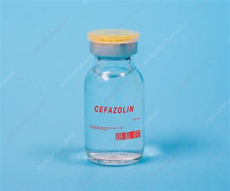 Cefazolin Injection Stock Image F044 3222 Science Photo Library