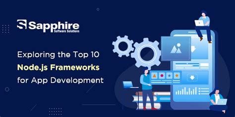 Top 10 Nodejs Frameworks For App Development In 2024