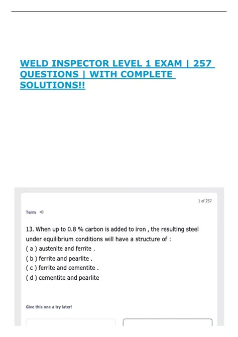 Weld Inspector Level 1 Exam 257 Questions With Complete Solutions
