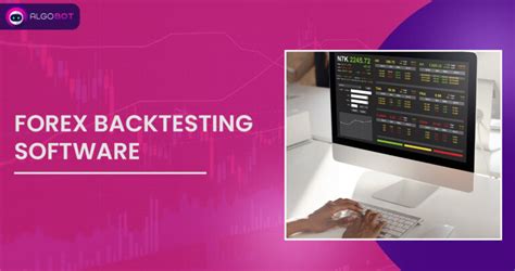What Is Forex Backtesting Software And Why You Need It