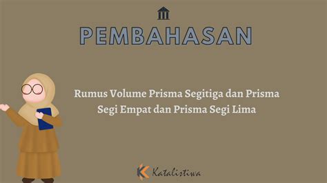 Rumus Volume Prisma Segitiga Dan Prisma Segi Empat Dan Prisma Segi Lima
