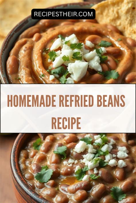 The Best Homemade Refried Beans Recipe Authentic And Easy Recipes Their