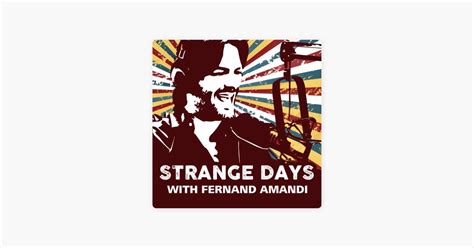 Strange Days With Fernand Amandi Podcast Series Apple Podcasts