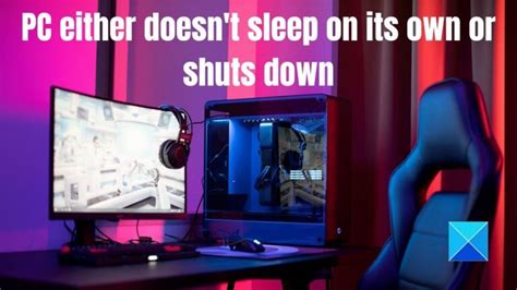 Windows Pc Shuts Down After Manually Going To Sleep
