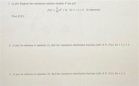 Solved 1 4 Pts Suppose The Continuous Random Variable X