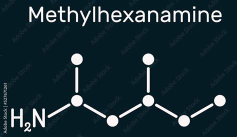 Methylhexanamine Methylhexamine Dimethylamylamine Dmaa Molecule It