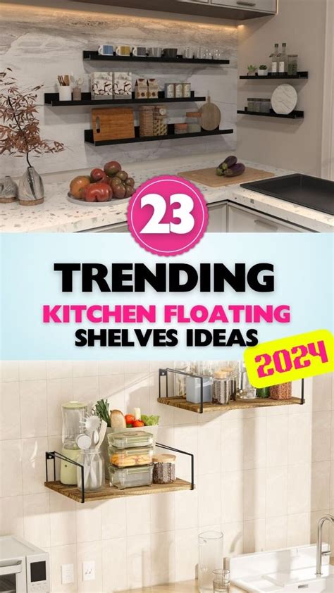 23 Floating Shelves For Kitchen Ideas 2024 Kitchens With Floating