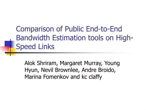 ppt comparison of public end to end bandwidth estimation tools on