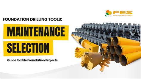 Foundation Drilling Tools For Rotary Drilling Rigs Selection