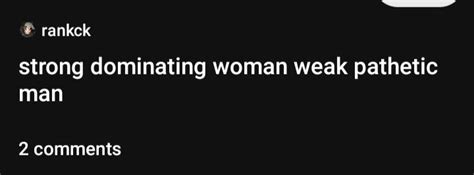 Strong Dominating Woman Weak Pathetic Man En 2025 Gays Cantantes Famosos