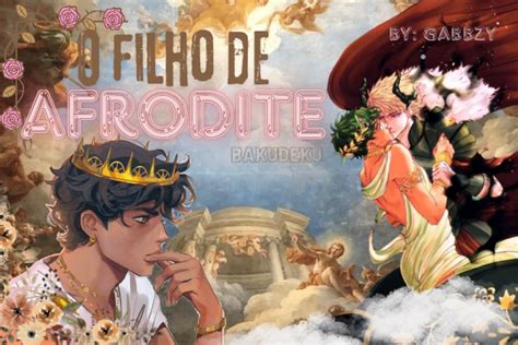 História O Filho De Afrodite Bakudeku Plano Perfeito História