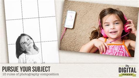 Pursue Your Subject 10 Photography Composition Rules The Digital Press