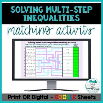 Solving Multi Step Inequalities Digital AND Printable Matching Activity