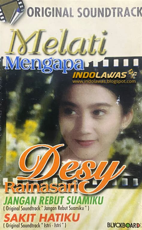 Indolawas Desy Ratnasari Ost Melati
