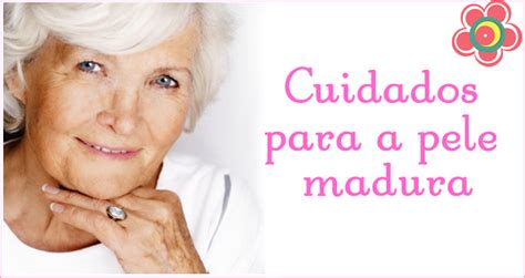 Cuidando Da Pele Madura