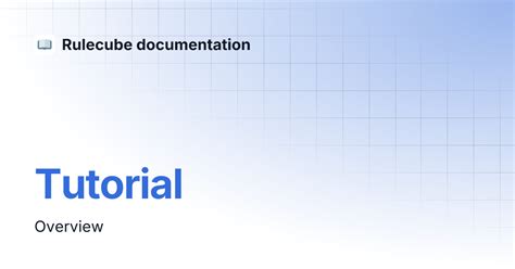 tutorial rulecube documentation