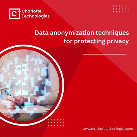 Privacy Tips Data Anonymization Techniques Charlotte Technologies