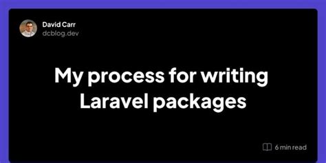 my process for writing laravel packages r devto