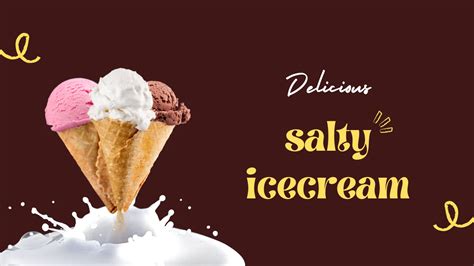 Salty Icecream Flavors Of Sweetness And Saltiness